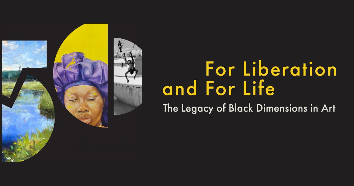 For Liberation and For Life: The Legacy of Black Dimensions in Art