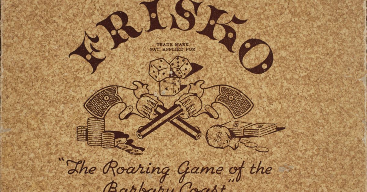 Frisko, "The Roaring Game for the Barbary Coast"