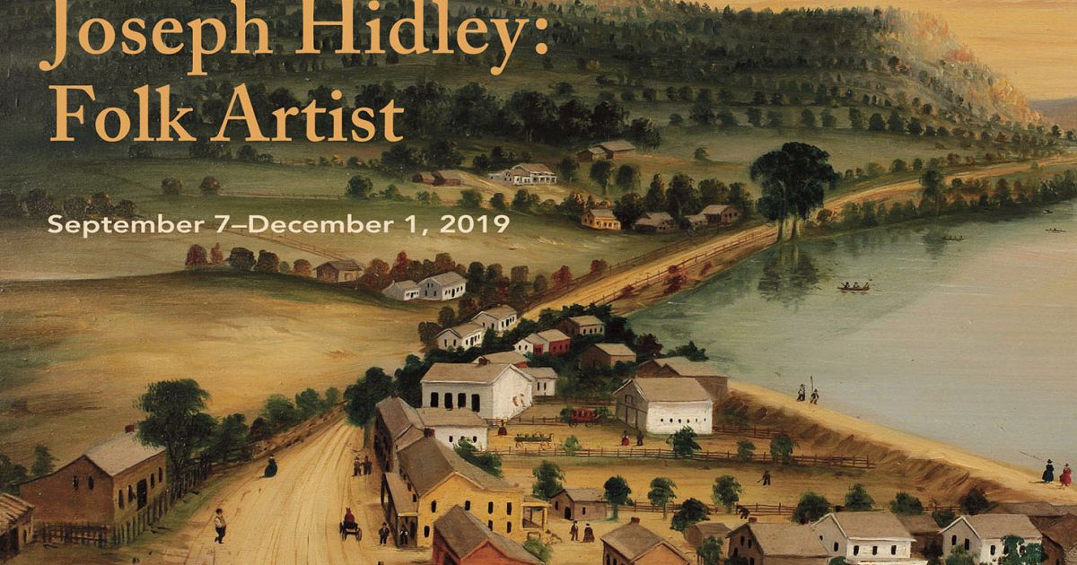 Joseph Hidley: Folk Artist